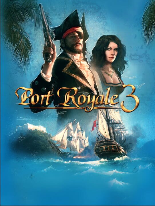 Port Royale 3: Pirates & Merchants | Soren