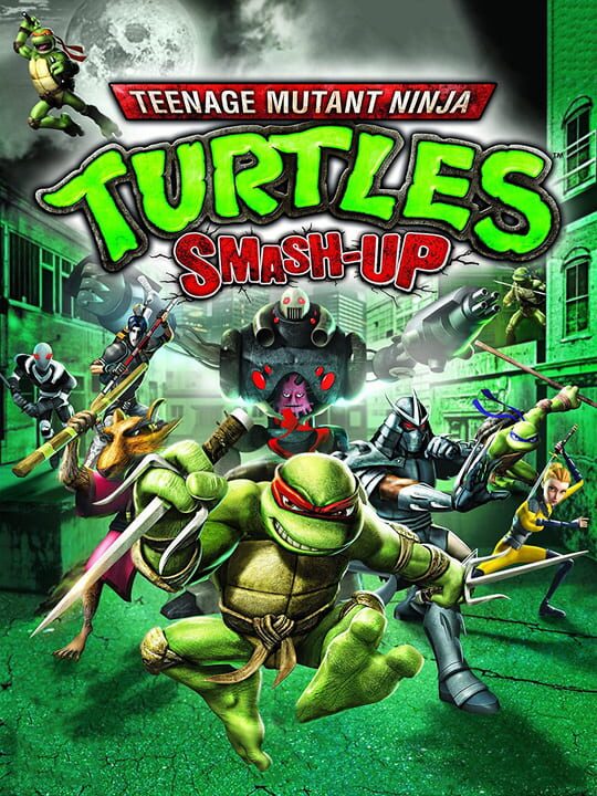 Teenage Mutant Ninja Turtles: Smash-Up | Soren