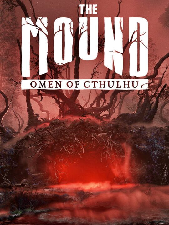 The Mound: Omen of Cthulhu Sets July Release Date