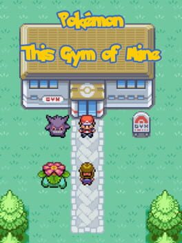 Pokémon This Gym of Mine | Soren