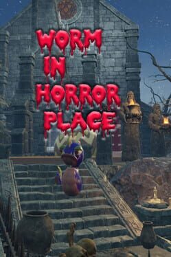 Worm in Horror Place | Soren